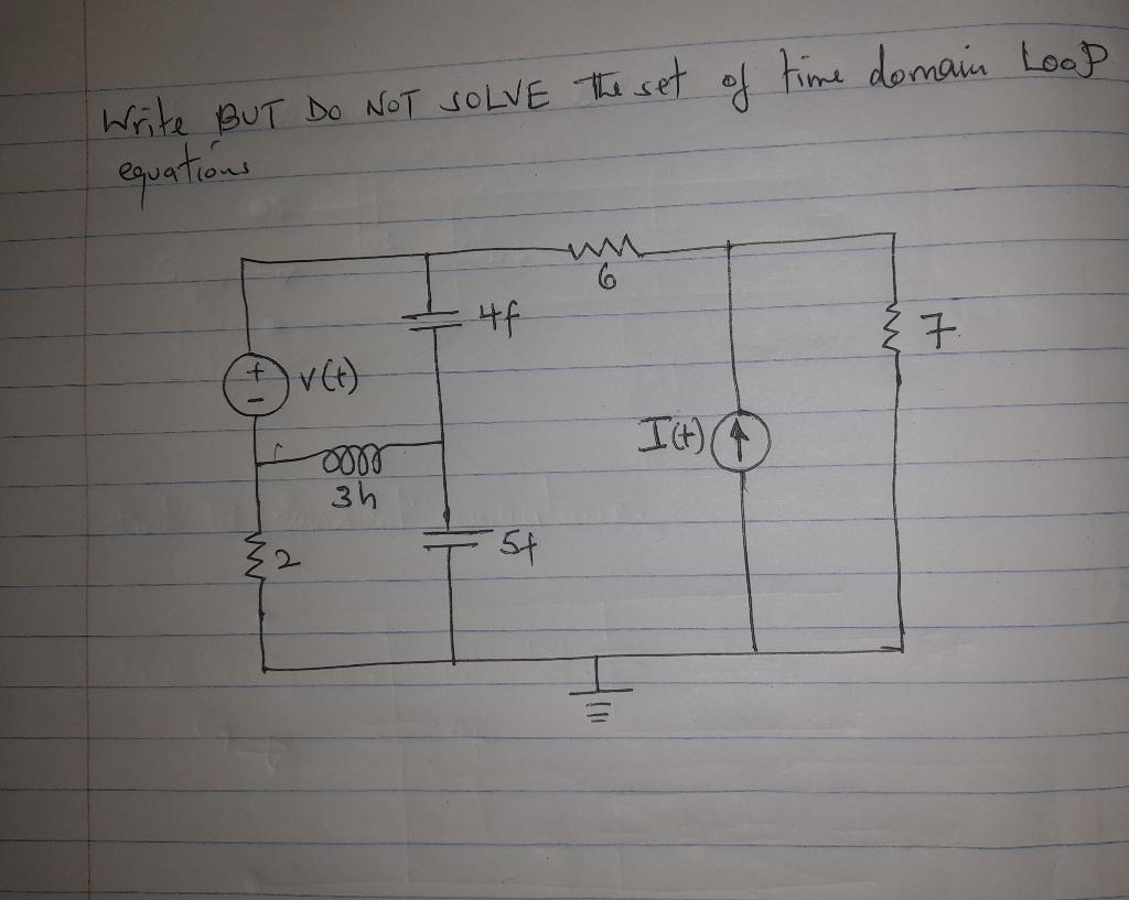 Solved a. Write BUT DO NOT SOLVE the set of time domain | Chegg.com
