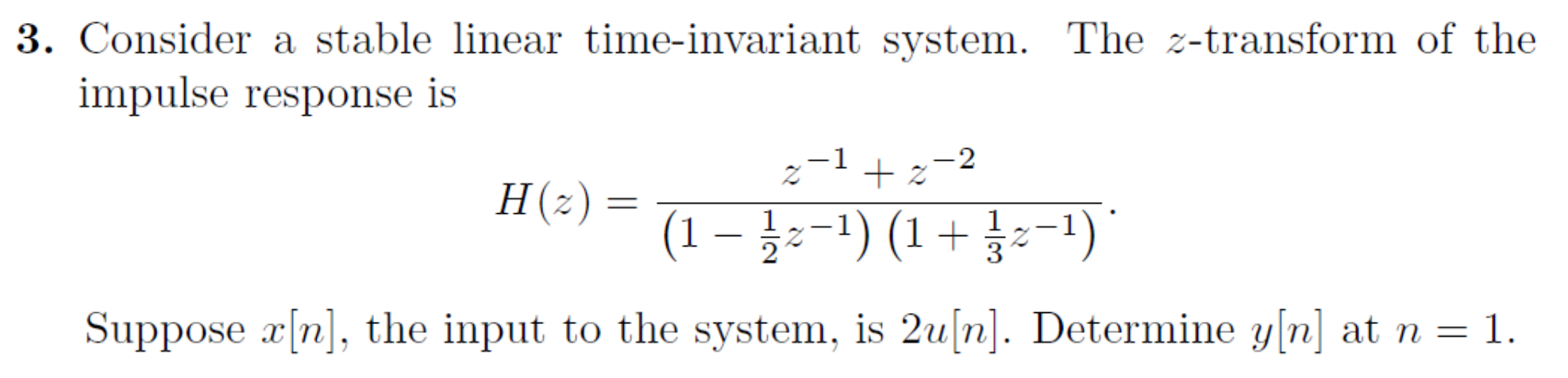 Solved 3. Consider a stable linear time-invariant system. | Chegg.com