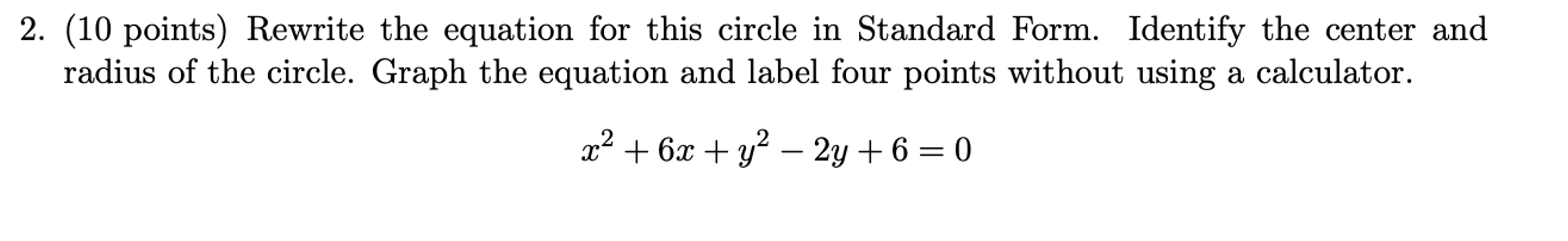 Solved (10 ﻿points) ﻿Rewrite the equation for this circle in | Chegg.com