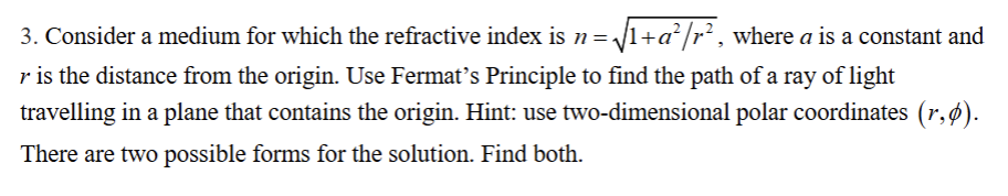 Solved Consider a medium for which the refractive index | Chegg.com
