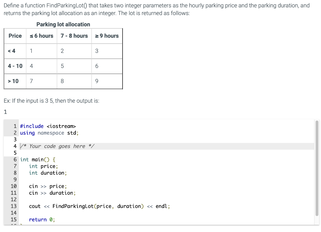 Solved Define a function FindParkingLot() that takes two | Chegg.com Solved Define a function FindParkingLot() that takes two | Chegg.com