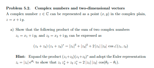 Solved Problem 5.2. Complex numbers and two-dimensional | Chegg.com