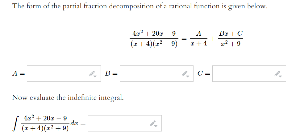 [Solved]: The form of the partial fraction decomposition o
