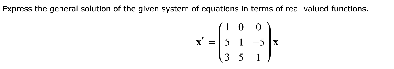 Solved Express the general solution of the given system of | Chegg.com