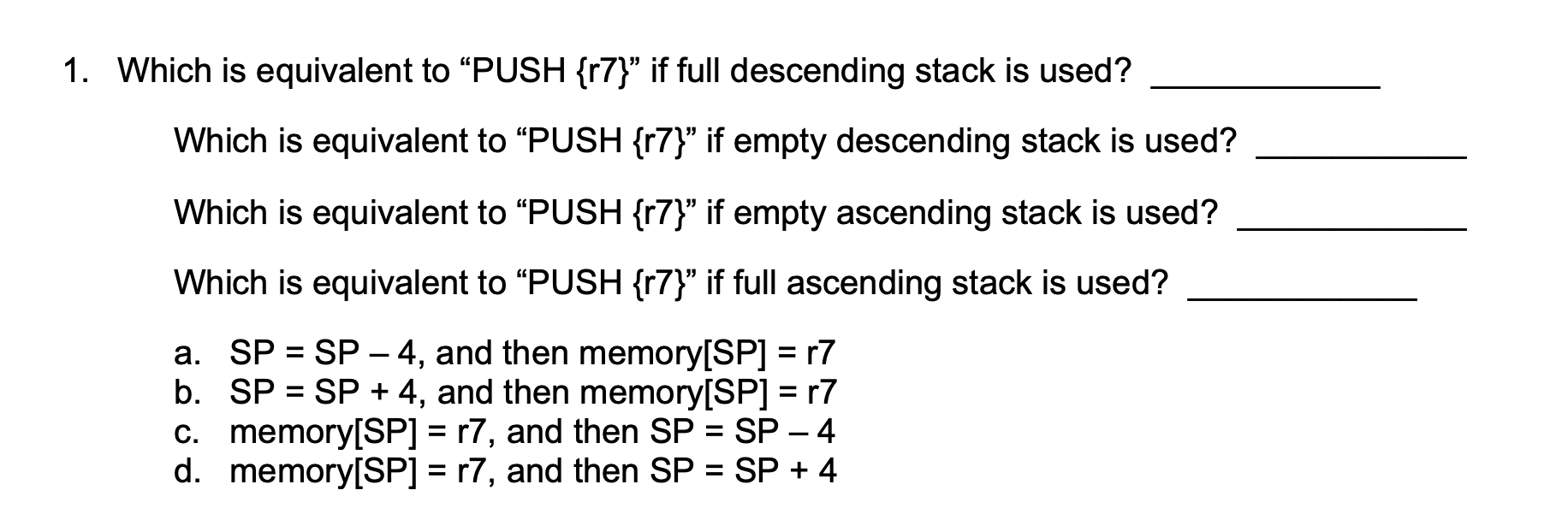 Solved 1. Which is equivalent to “PUSH {r7}" if full | Chegg.com