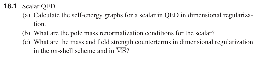 Solved 18.1 ﻿Scalar QED.(a) ﻿Calculate the self-energy | Chegg.com