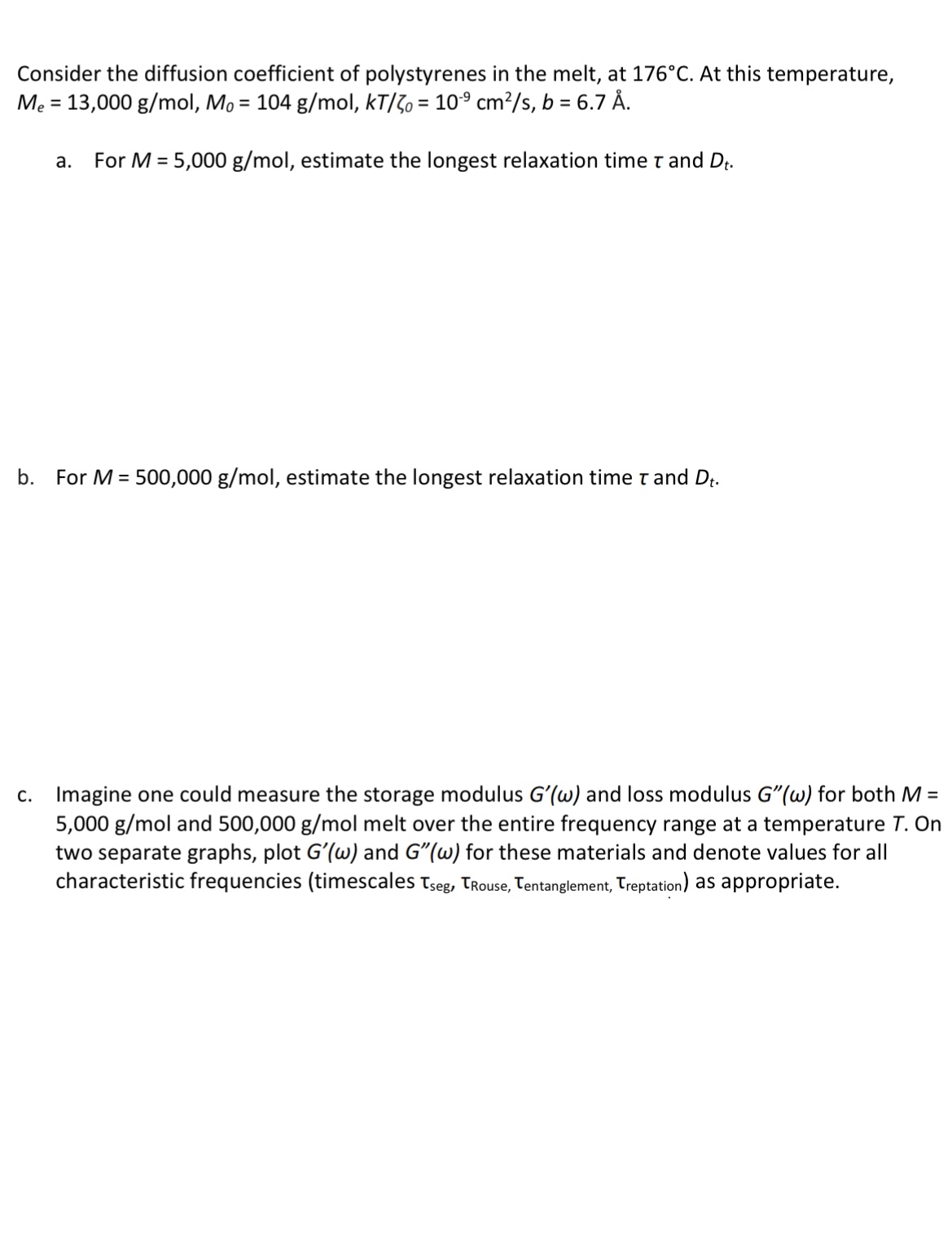 Solved Consider the diffusion coefficient of polystyrenes in | Chegg.com
