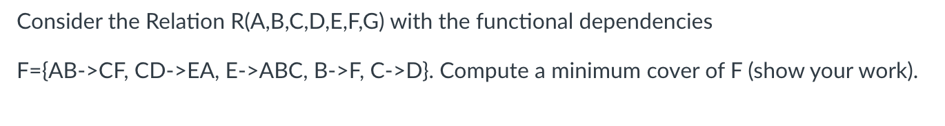 Solved Consider the Relation \\( \\mathrm{R}(\\mathrm{A}, | Chegg.com