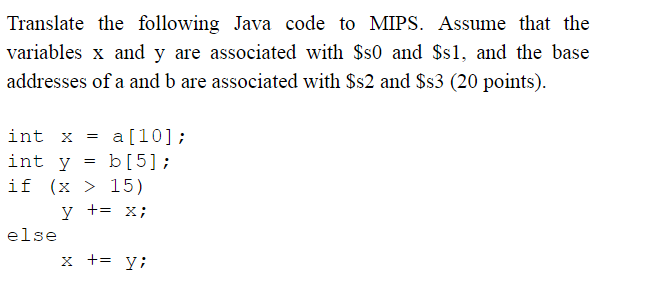 Solved Translate the following Java code to MIPS. Assume | Chegg.com