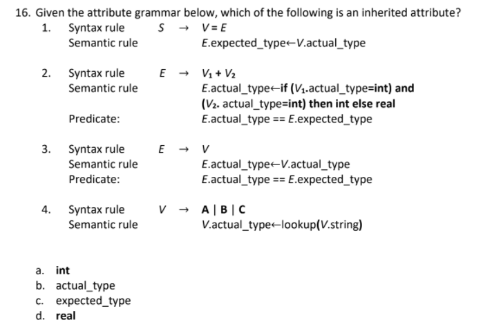 Solved 16. Given the attribute grammar below, which of the | Chegg.com