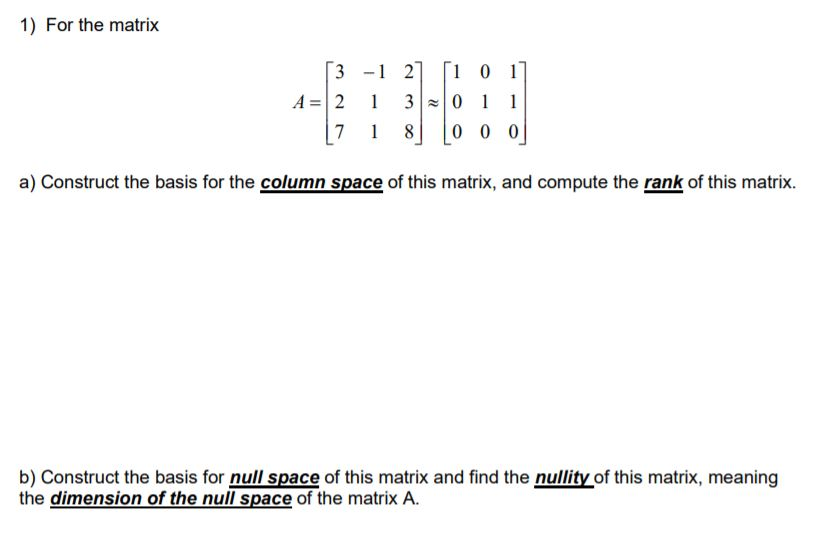 Solved 1) For the matrix [3 -1 2] [101] A= 2 1 3 0 1 1 17 1 | Chegg.com