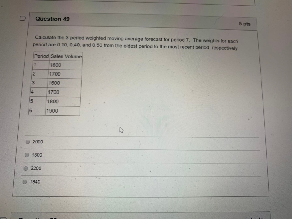 Solved D Question 49 5 Pts Calculate The 3 period Weighted Chegg solved-d-question-49-5-pts-calculate-the-3-period-weighted-chegg