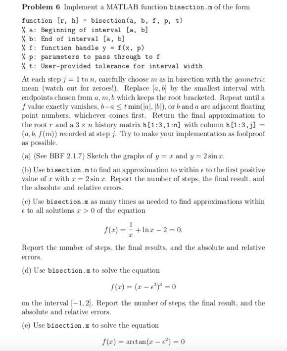 Solved Problem 6 Implement a MATLAB function bisection.m of | Chegg.com