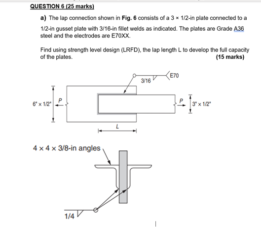 Solved QUESTION 6 (25 marks) a) The lap connection shown in | Chegg.com