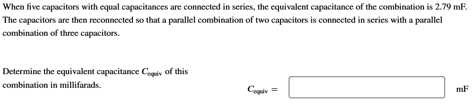 Solved When Five Capacitors With Equal Capacitances Are