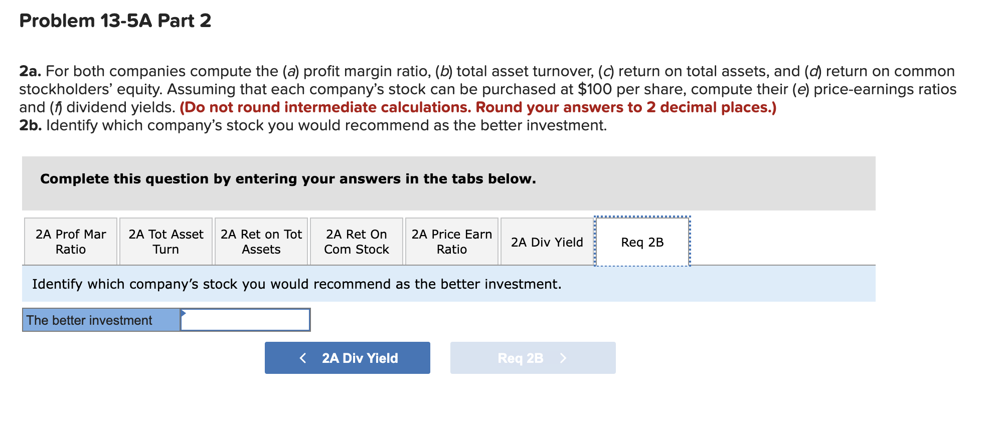 Solved Problem 13-5A Part 2 2a. For both companies compute | Chegg.com