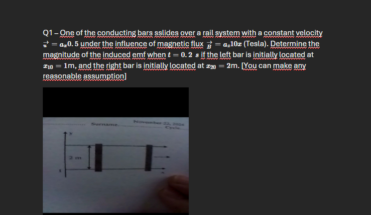 Solved Q1 - ﻿One of ﻿the conducting bars sslides over a rail | Chegg.com