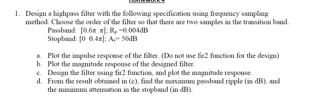 Solved Design a highpass filter with the following | Chegg.com
