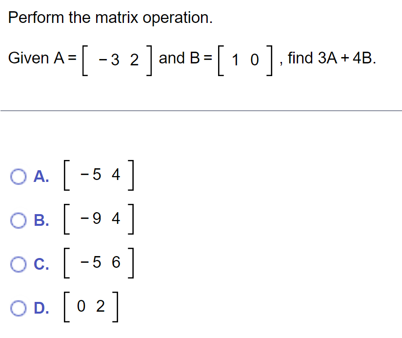 Solved Perform the matrix operation. Given A=[−32] and | Chegg.com