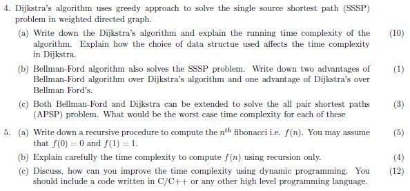 Solved (10) 4. Dijkstra's algorithm uses greedy approach to | Chegg.com