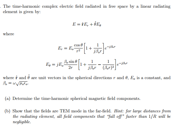 Solved The time-harmonic complex electric field radiated in | Chegg.com