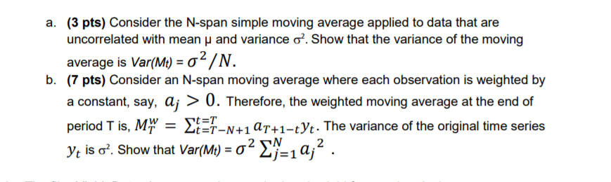 Solved a. (3 pts) Consider the N-span simple moving average | Chegg.com