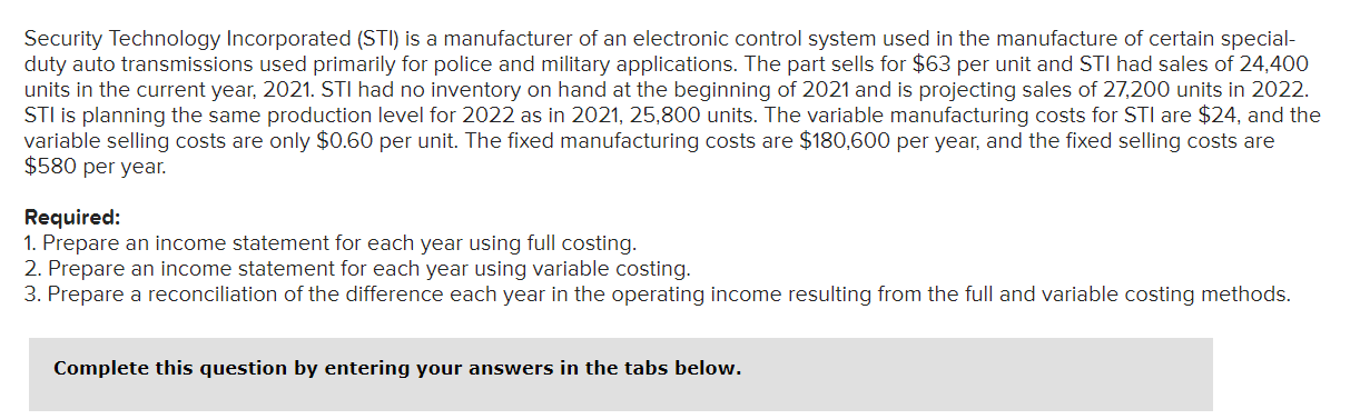 Solved Security Technology Incorporated (STI) is a | Chegg.com