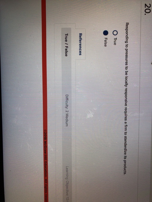 Solved 20. Responding to pressures to be locally responsive | Chegg.com