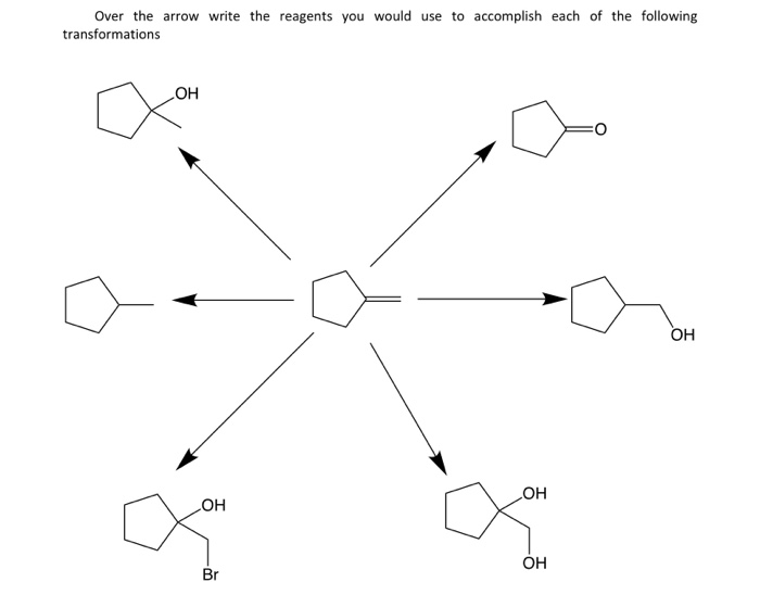Solved Over the arrow write the reagents you would use to | Chegg.com