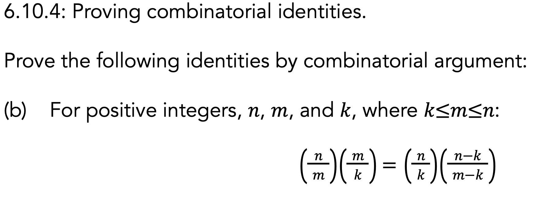 Solved 6 10 4 Proving Combinatorial Identities Prove The