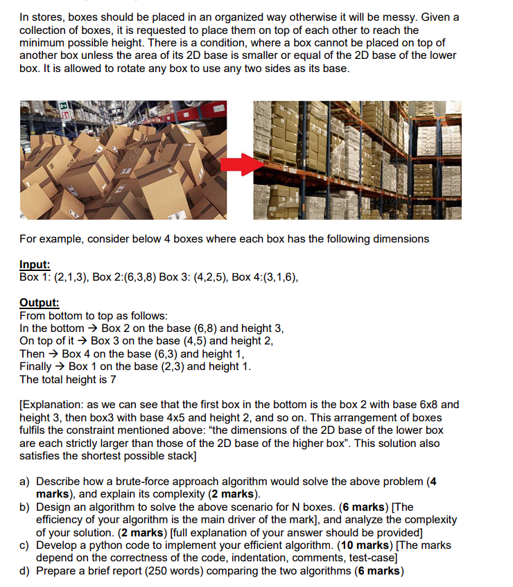 Solved In stores, boxes should be placed in an organized way | Chegg.com