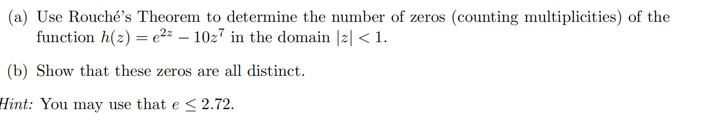 Solved (a) Use Rouché's Theorem to determine the number of | Chegg.com