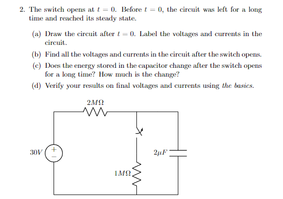 Solved The switch opens at t=0. ﻿Before t=0, ﻿the circuit | Chegg.com