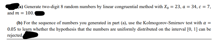 Solved (a) Generate two-digit 8 random numbers by linear | Chegg.com