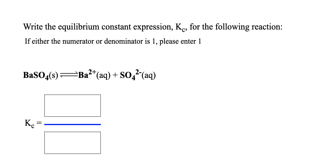 Solved Write the equilibrium constant expression, Kc, for | Chegg.com