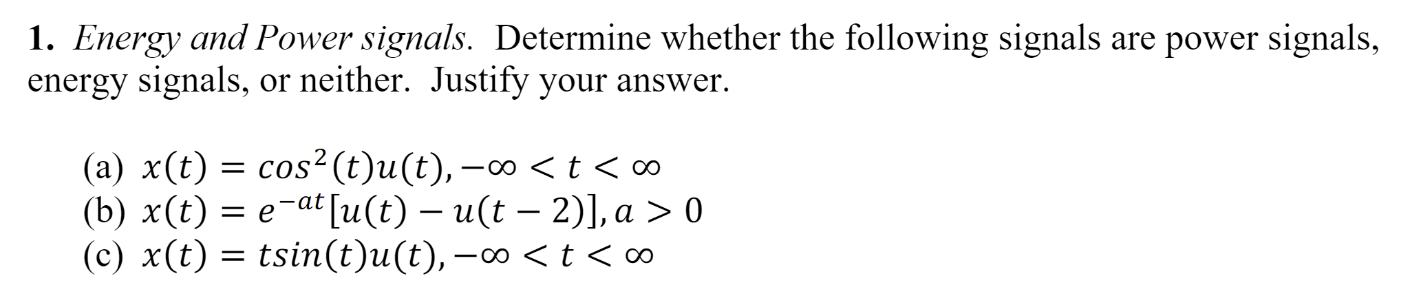 Energy and Power signals. Determine whether the | Chegg.com