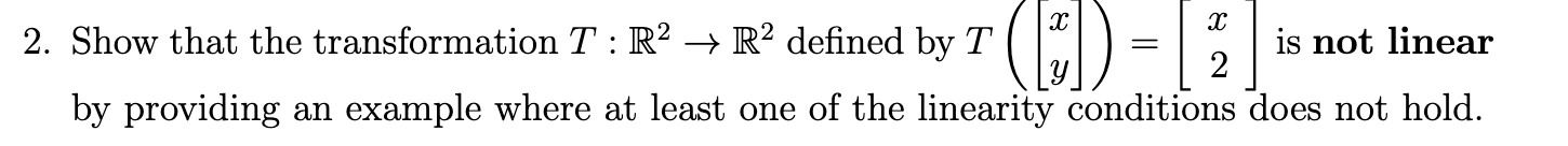 Solved 2. Show that the transformation T:R2→R2 defined by | Chegg.com