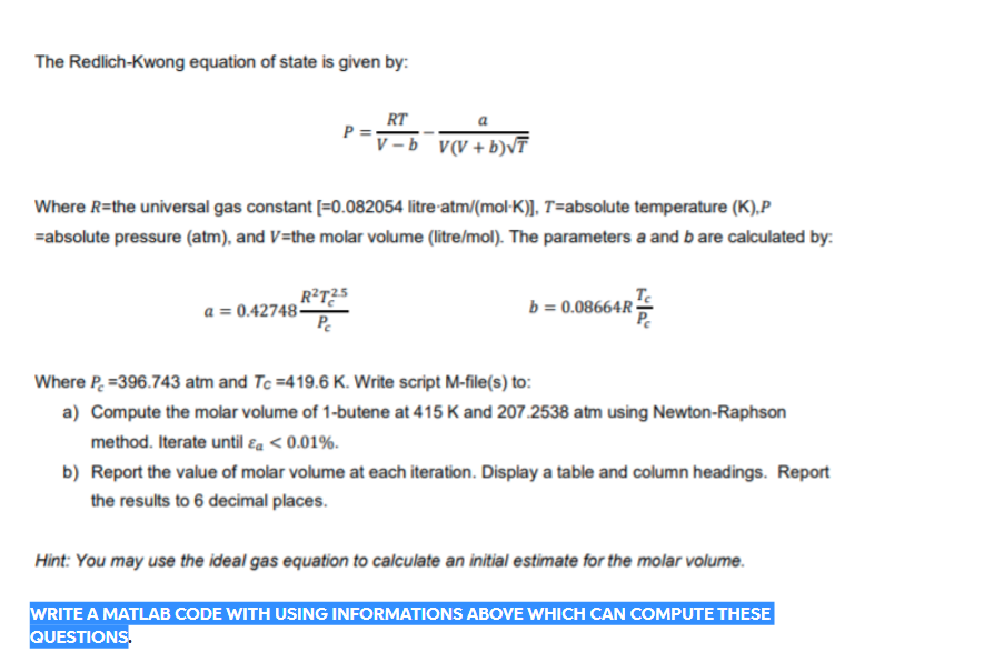Solved The Redlich-Kwong equation of state is given by: RT | Chegg.com