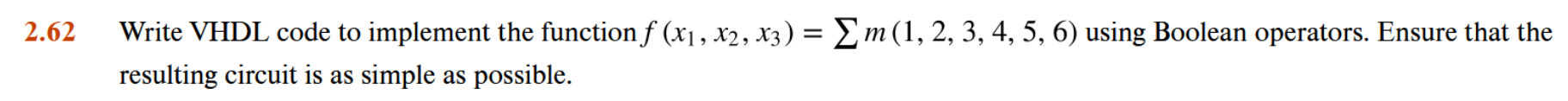 Solved 2.62 Write VHDL code to implement the function | Chegg.com