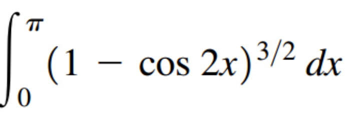 Solved ∫0π(1-cos2x)32dx | Chegg.com