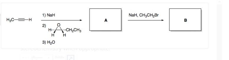 Solved 1) Nah NaH, CH3CH Br H2CH А B B 2) HRCH-CH, H H 3) | Chegg.com
