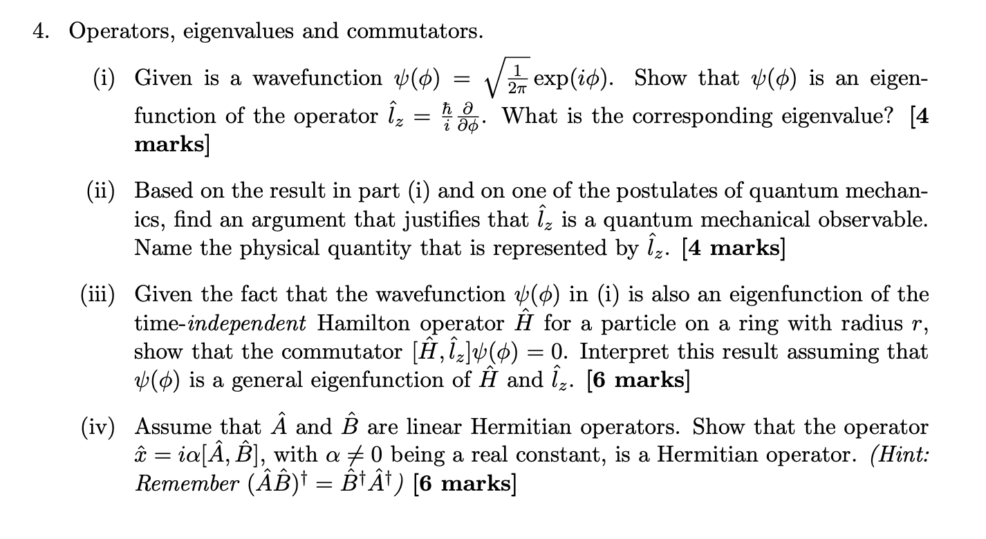 Solved 4. Operators, eigenvalues and commutators. (i) Given | Chegg.com