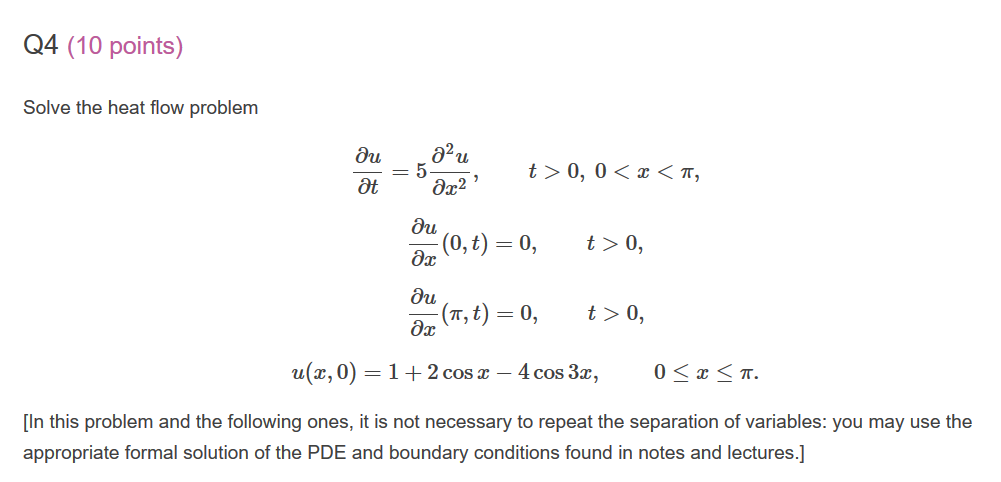 Solved Q4 (10 points) Solve the heat flow problem au t> 0, | Chegg.com