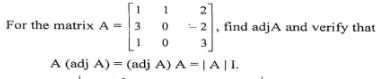 Solved 1 For the matrix A = 3 1 0 0 2 2 3 find adjA and | Chegg.com