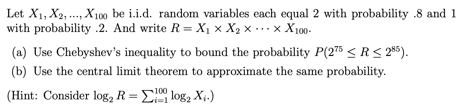 Solved Let X1,X2,…,X100 be i.i.d. random variables each | Chegg.com