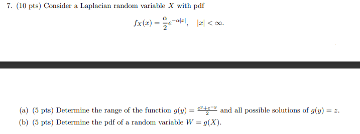 Solved 7. (10 pts) Consider a Laplacian random variable X | Chegg.com