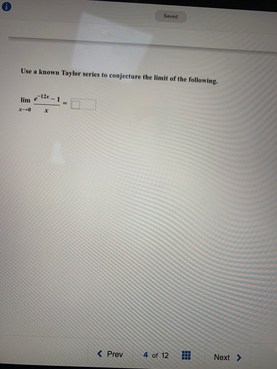 Solved Saved Use a known Taylor series to conjecture the | Chegg.com
