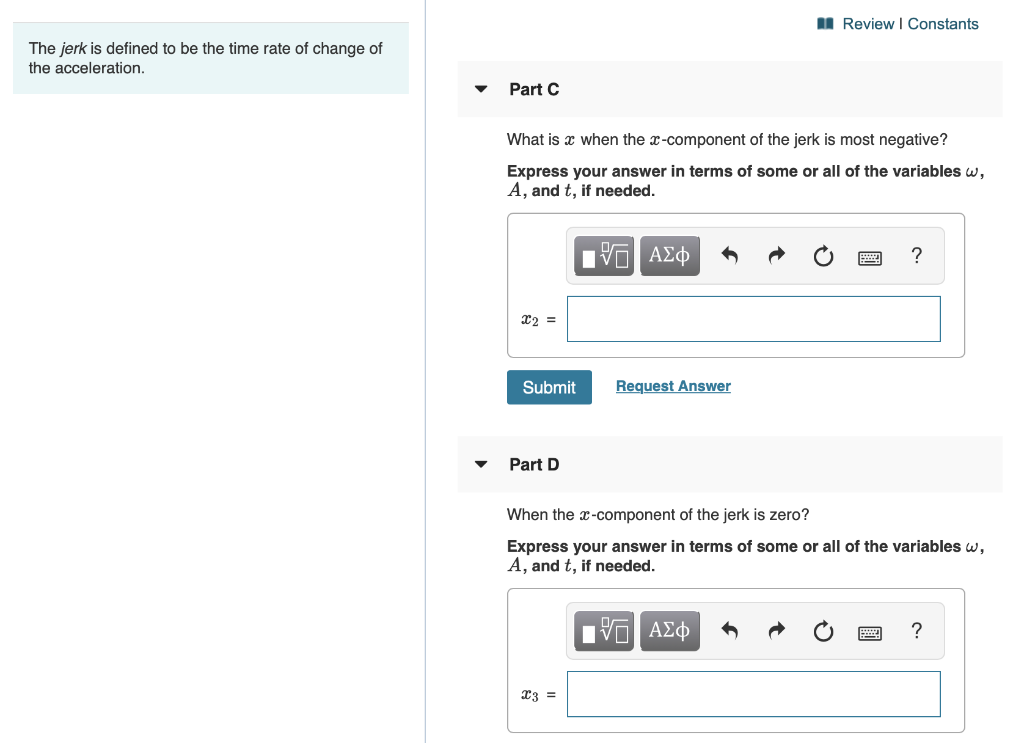 Solved II Review | Constants The jerk is defined to be the | Chegg.com