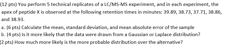 Solved (12 pts) You perform 5 technical replicates of a | Chegg.com
