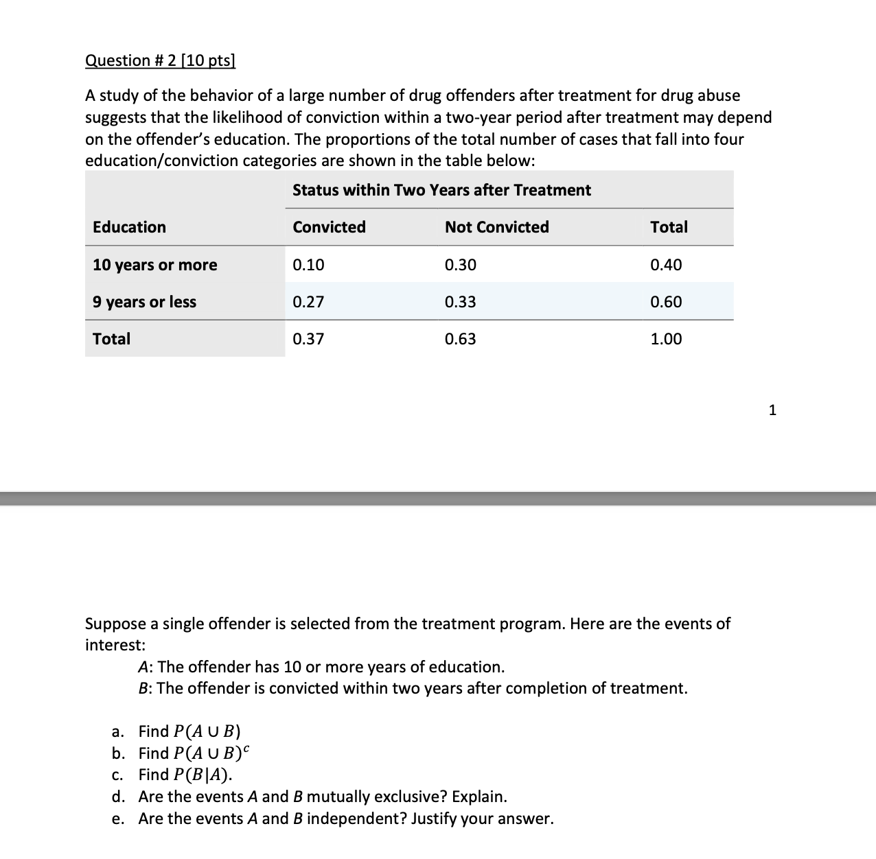 Solved Question \# 2 [10 pts] A study of the behavior of a | Chegg.com